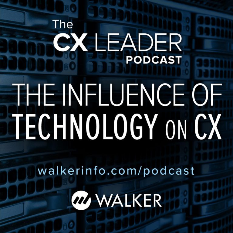 Series: The Influence of Technology on CX - The CX Leader Podcast