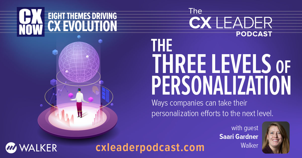The Three Levels of Personalization - The CX Leader Podcast