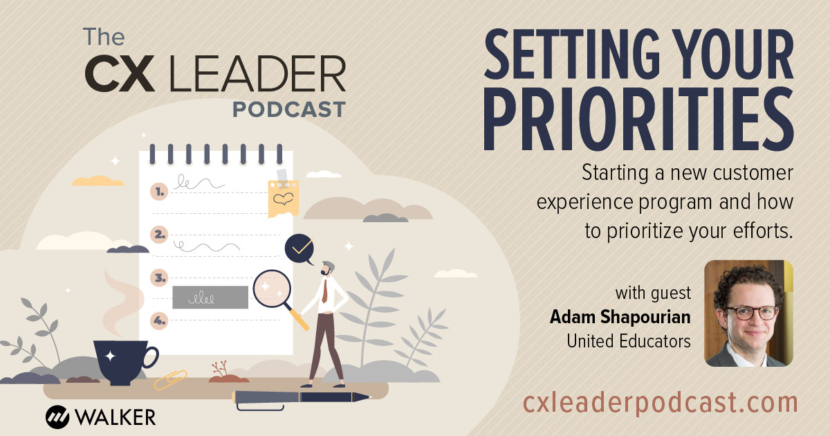 Setting Your Priorities - The CX Leader Podcast