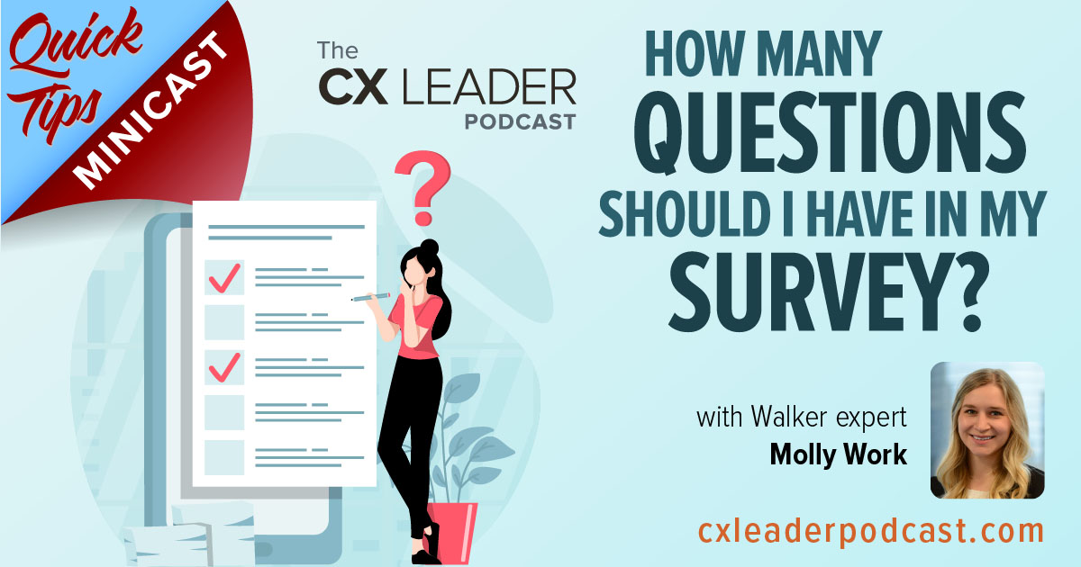 How many questions should I have in my survey? - The CX Leader Podcast