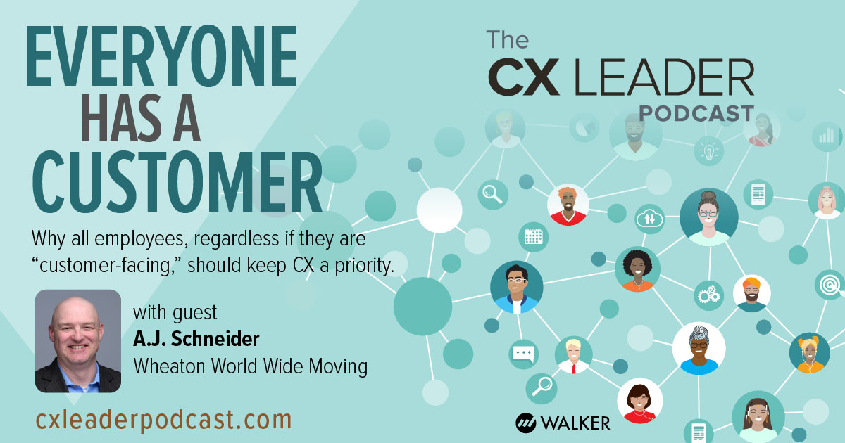 Everyone Has a Customer - The CX Leader Podcast